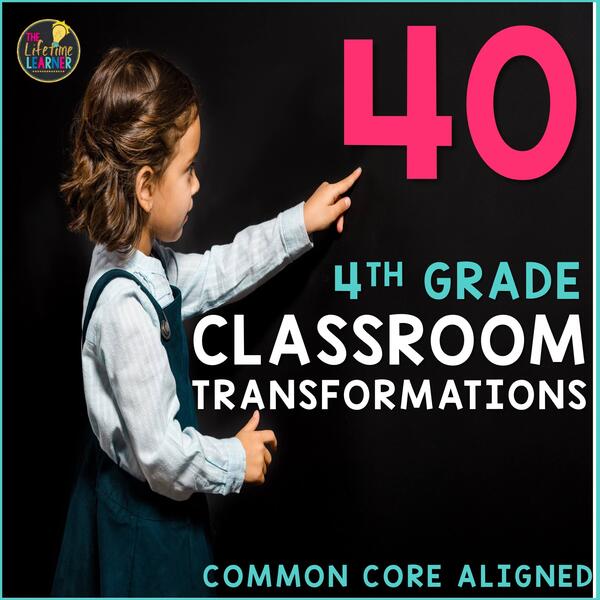 A Quick List of Fourth Grade Classroom Transformations - The Lifetime ...