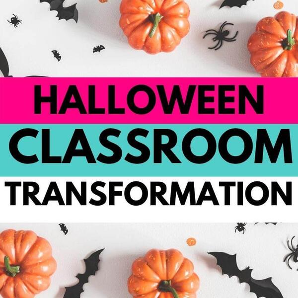 Halloween Classroom Transformation - The Lifetime Learner