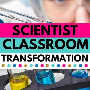 Scientist Classroom Transformation - The Lifetime Learner