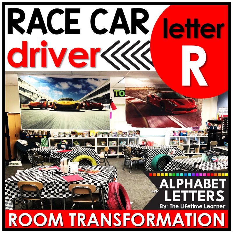 Race Car Classroom Transformation Letter R - The Lifetime Learner