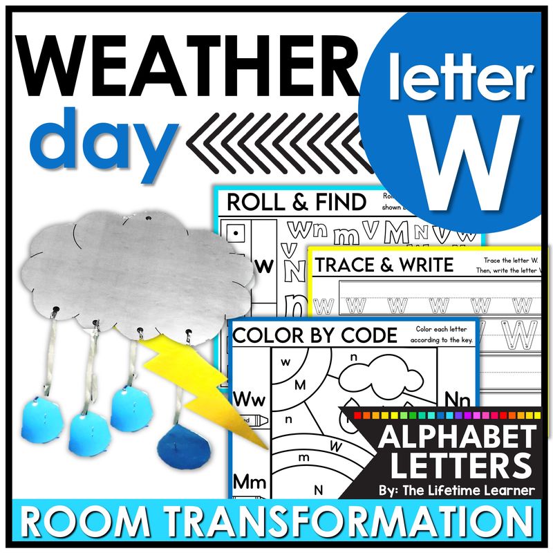 Weather Classroom Transformation Letter W - The Lifetime Learner