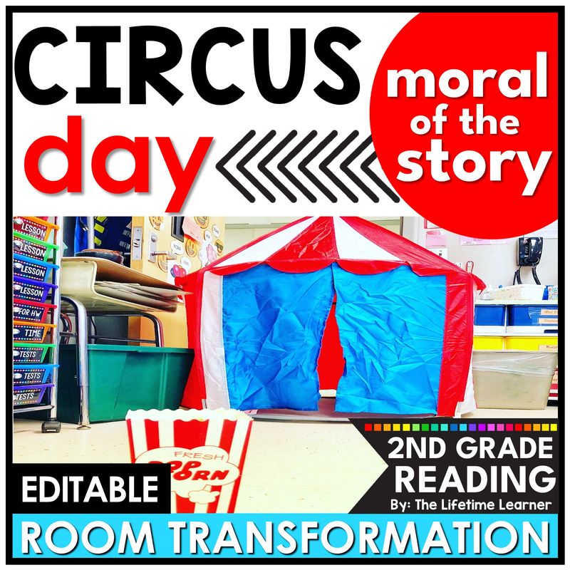 Moral of the Story 2nd Grade Circus Room Transformation - The Lifetime ...