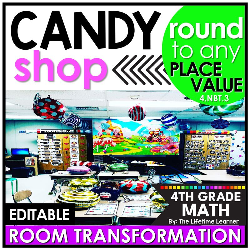 4th Grade Rounding to Any Place Value Candy Room Transformation - The ...