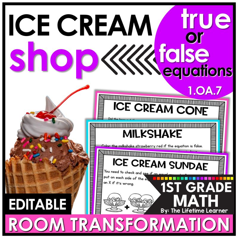 1st Grade True or False Equations Ice Cream Room Transformation - The ...