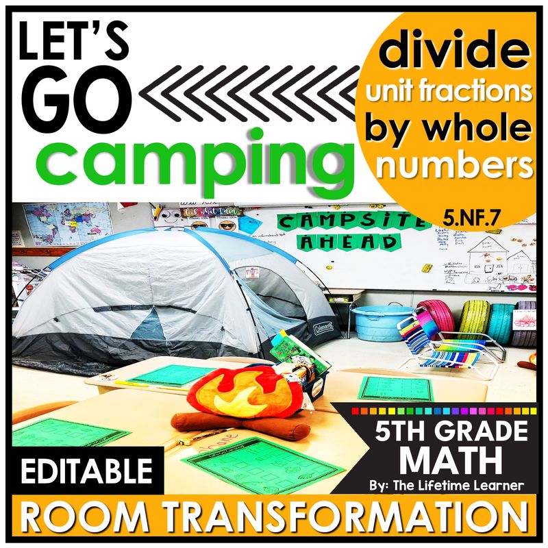 5th Grade Camping Day Classroom Transformation Dividing Fractions - The ...